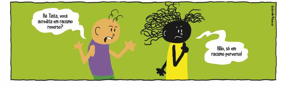 Rê Tinta: Racismo perverso | PublishNews