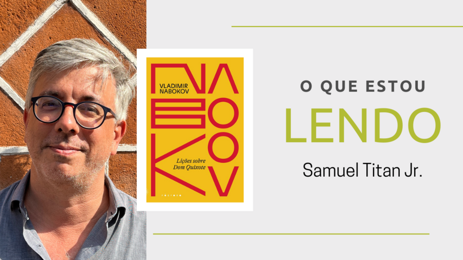 O que estou lendo: Samuel Titan Jr. | PublishNews