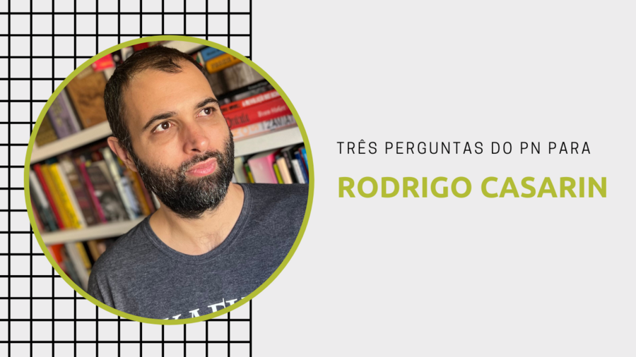 Três Perguntas do PN para Rodrigo Casarin, autor de 'A biblioteca no fim do túnel' | PublishNews